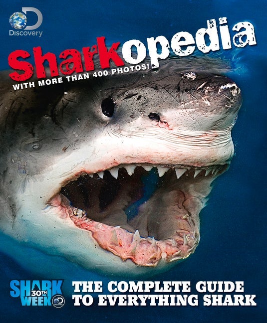 Sharkopedia: The Complete Guide to Everything Shark - Literati School Store