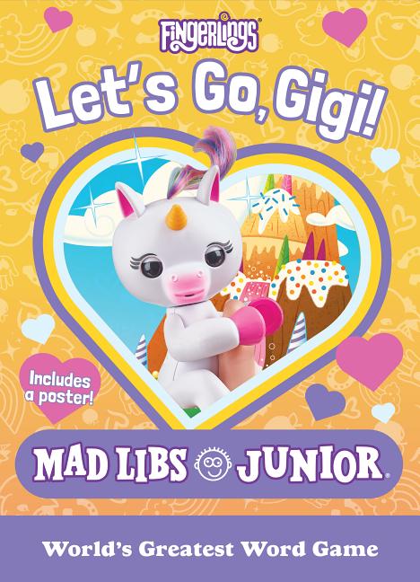 Fingerlings: Let's Go, Gigi! Mad Libs Junior - Literati School Store