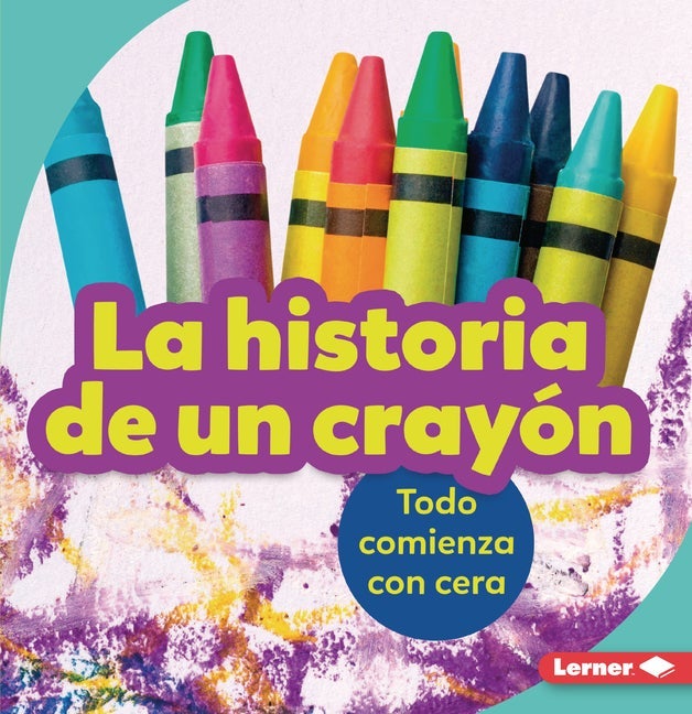 La historia de un crayón (The Story of a Crayon) - Literati School Store