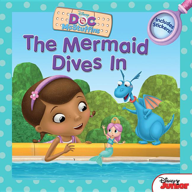 Doc McStuffins the Mermaid Dives in: Includes Stickers! - Literati ...