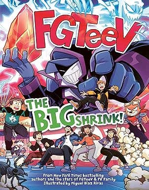 FGTeeV: The Big Shrink! - Literati School Store