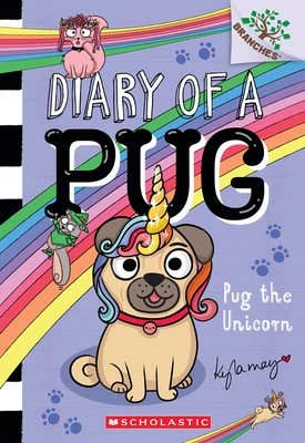 Pug the Unicorn: A Branches Book - Literati School Store