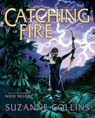 Catching Fire: Illustrated Edition (the Hunger Games #2) - Literati ...